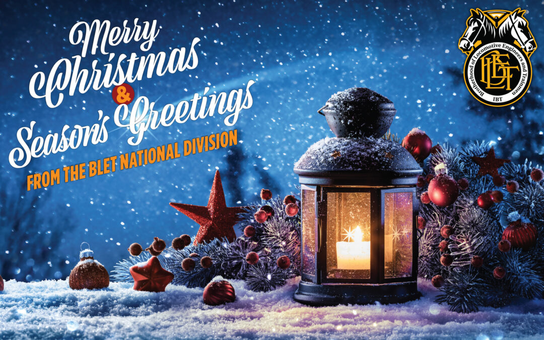 Merry Christmas & Season’s Greetings from the BLET National Division ...