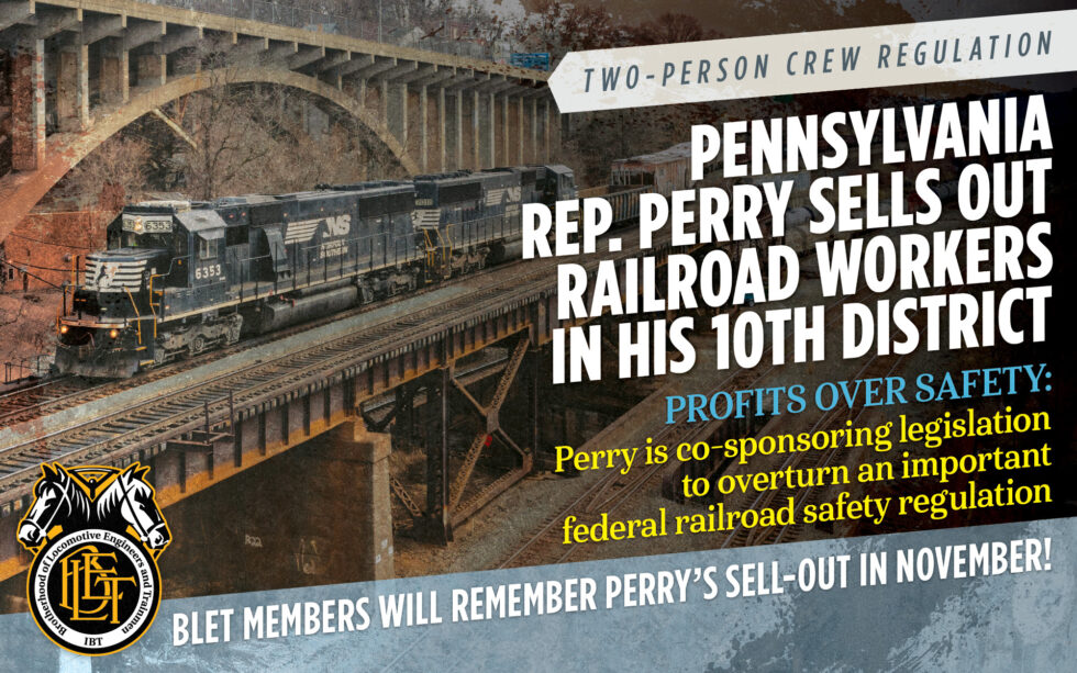 Pennsylvania Rep. Scott Perry turns his back on railroad workers, co ...
