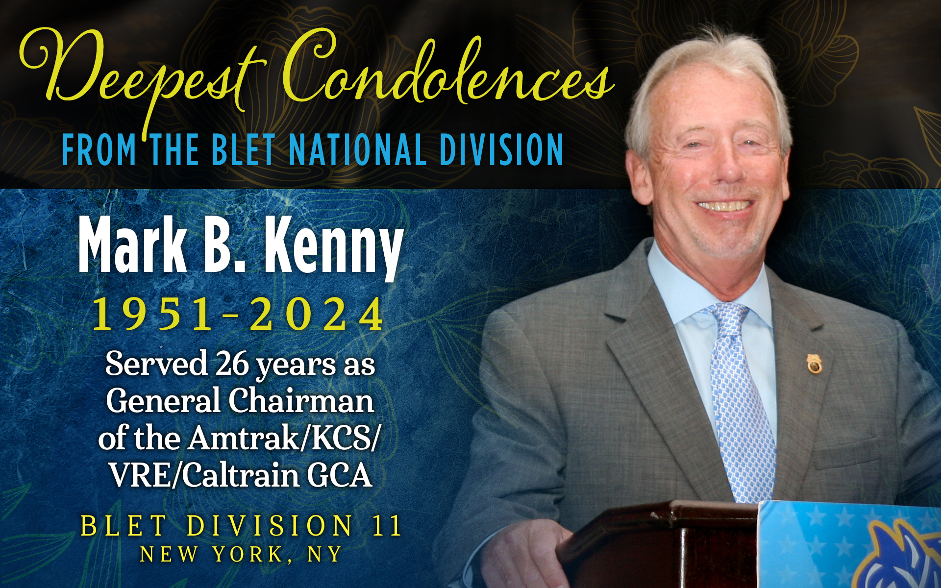 In Memoriam: Former Amtrak General Chairman Mark B. Kenny, 1951-2024 - Brotherhood of Locomotive ...